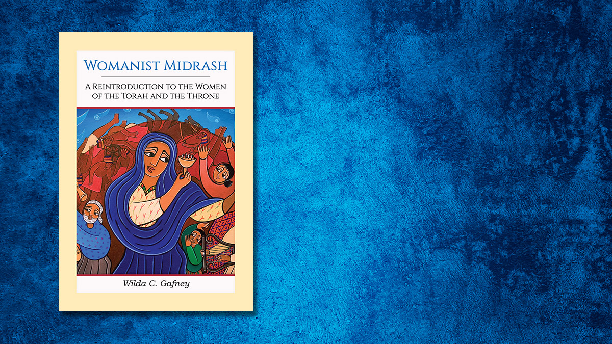 Womanist Midrash by Wilda C. Gafney – MATTHEW McNUTT